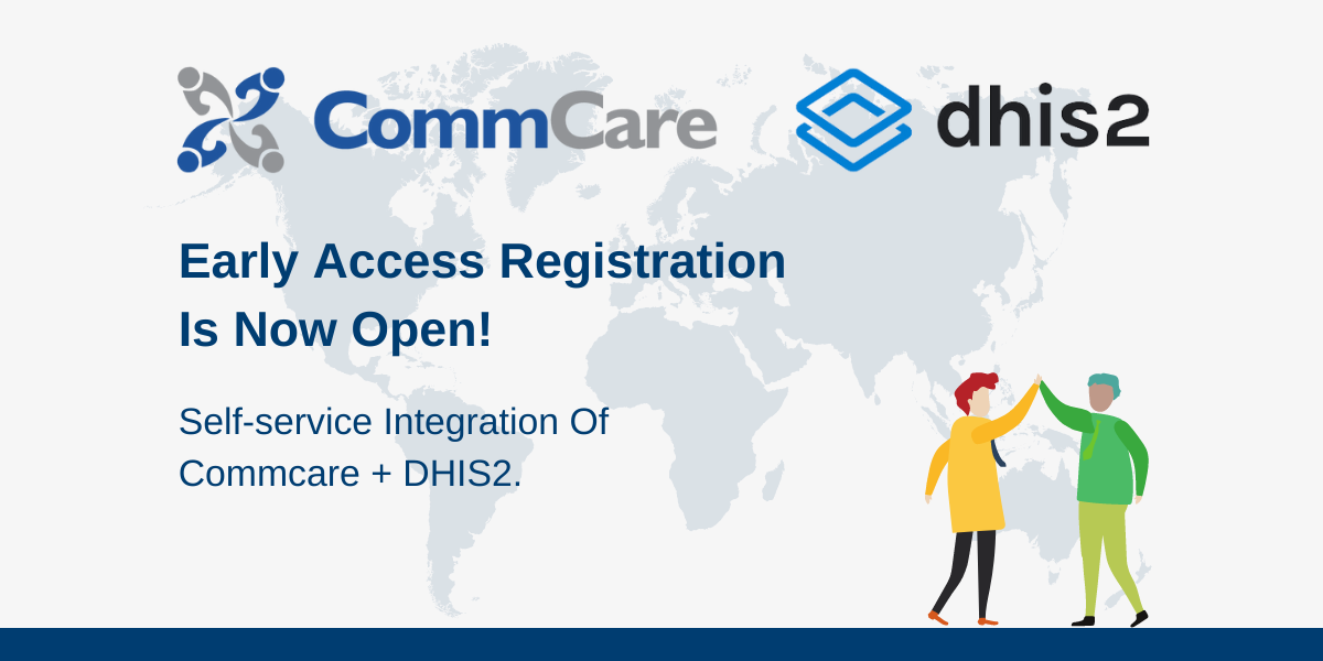 CommCare + DHIS2 Integration - Early Access